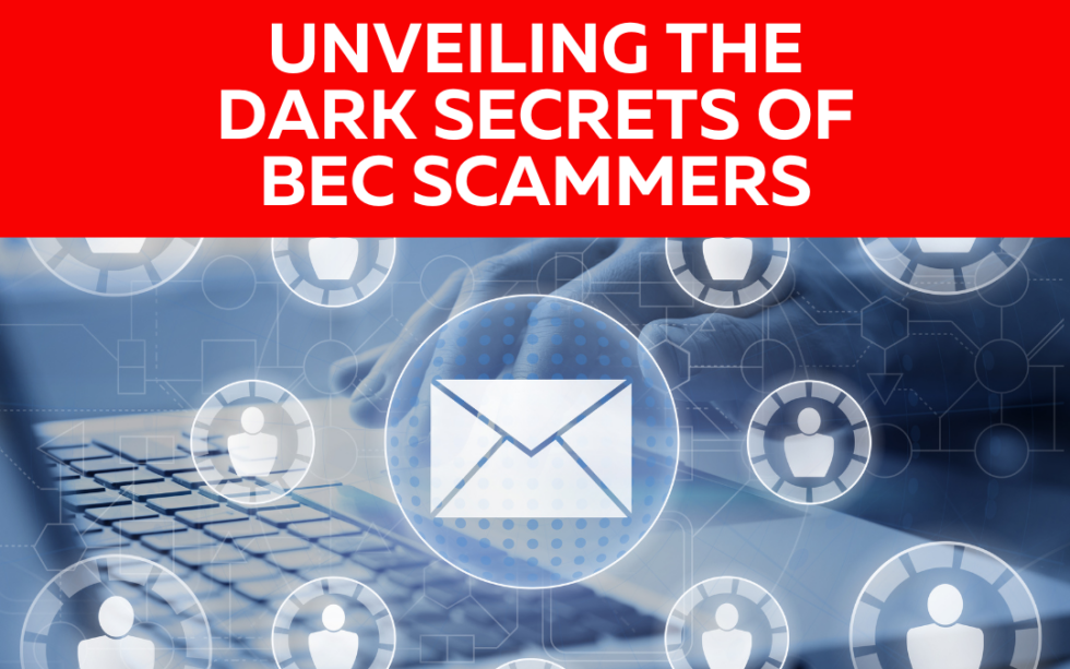 Unveiling the Dark Secrets of BEC Scammers with Craig Peterson